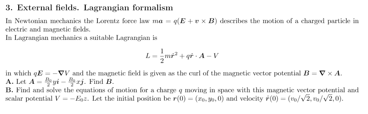 Solved 3. External fields. Lagrangian formalism In Newtonian | Chegg.com