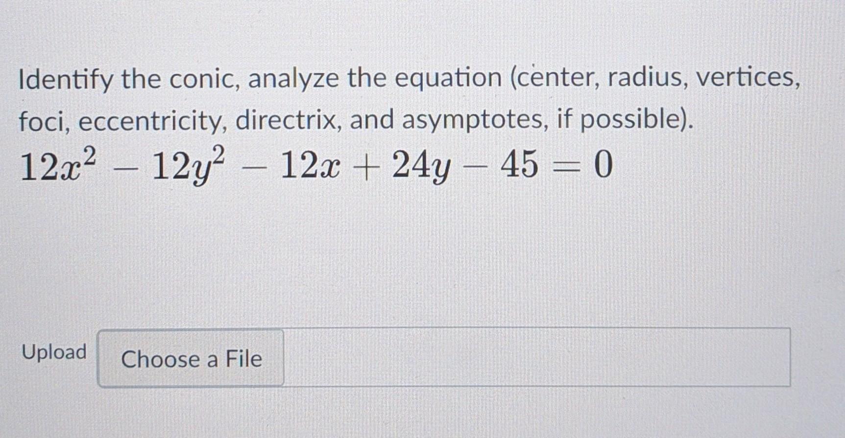 Solved Identify the conic, analyze the equation (center, | Chegg.com