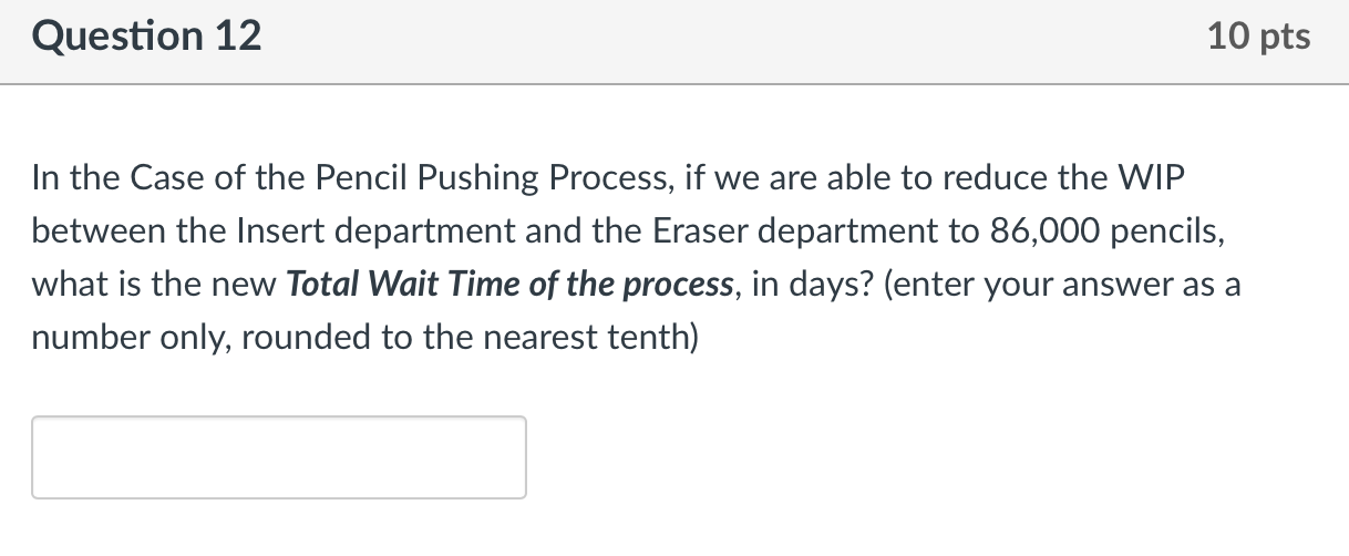 Solved In the Case of the Pencil Pushing Process, if we are | Chegg.com