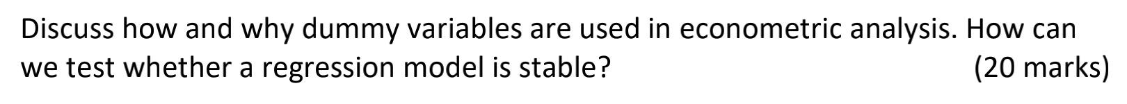 Solved Discuss how and why dummy variables are used in | Chegg.com
