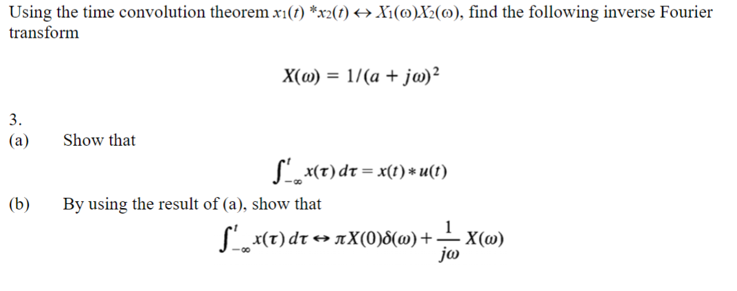 Solved Using the time convolution theorem | Chegg.com