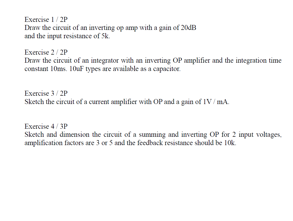 Solved Exercise 1/2P Draw the circuit of an inverting op amp | Chegg.com