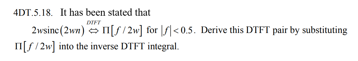 Solved 4DT.5.18. It has been stated that DTFT 2wsinc (2wn) = | Chegg.com