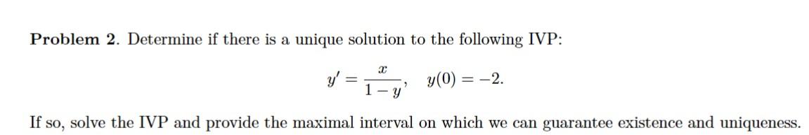 Solved Problem 2. Determine if there is a unique solution to | Chegg.com
