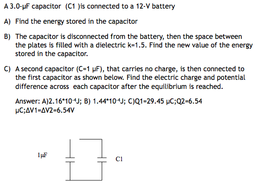 Solved Find the energy stored in the capacitor A) B) The | Chegg.com