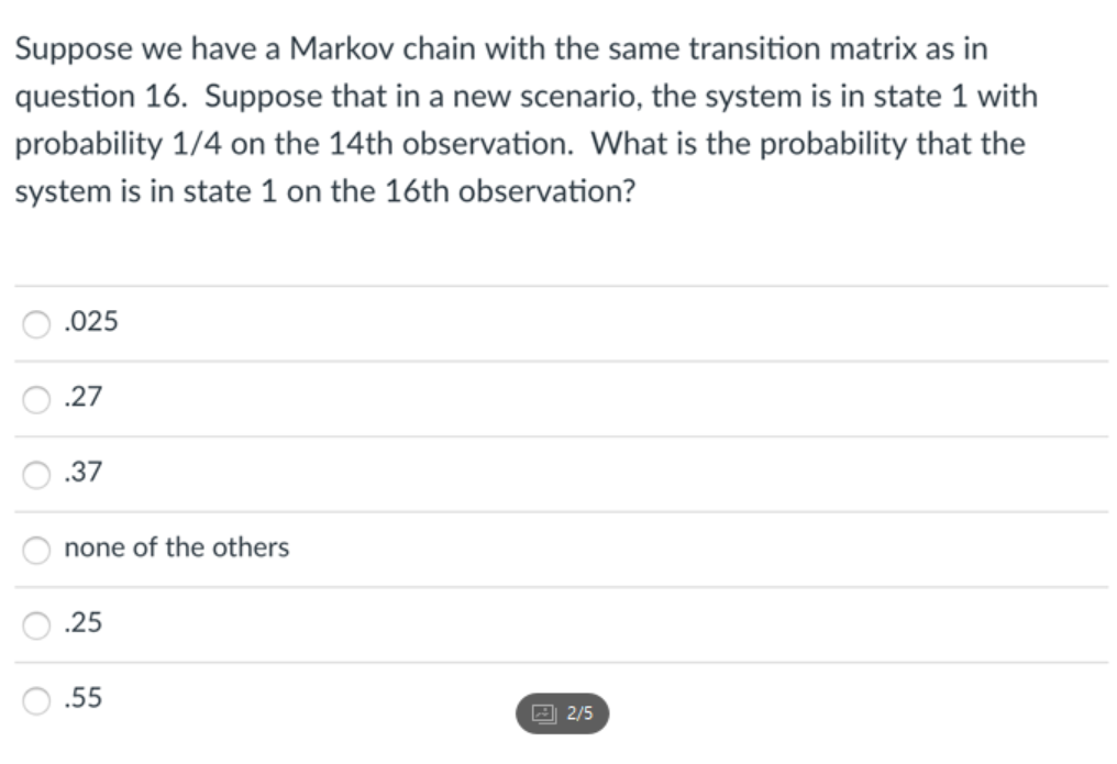 Solved 1.1 .9 P= .3 .7 Suppose we have a Markov chain with | Chegg.com