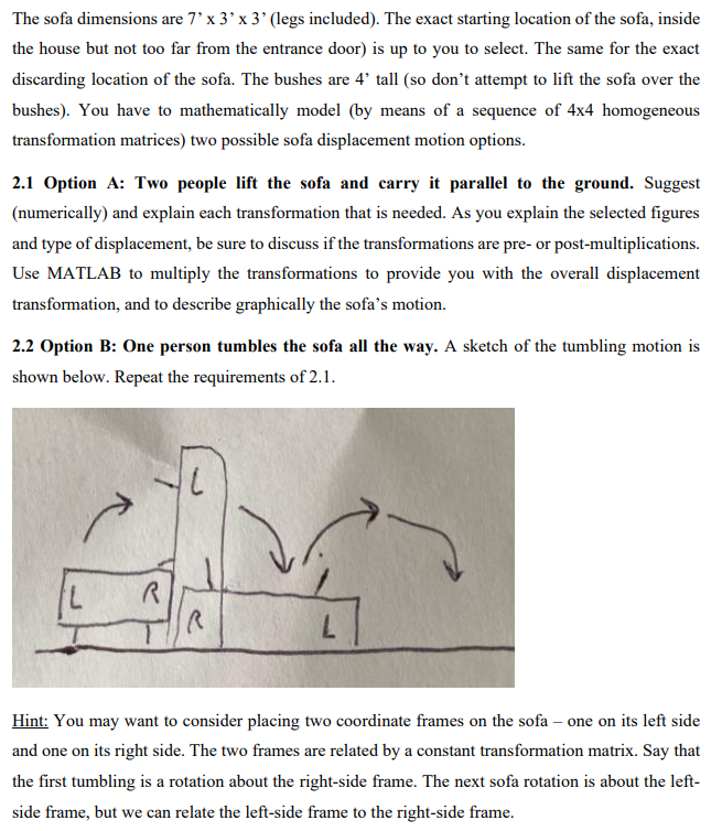 Problem 2: 3D Displacements An old heavy sofa needs | Chegg.com