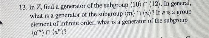 In, Z find a generator of the subgroup ∩ . | Chegg.com