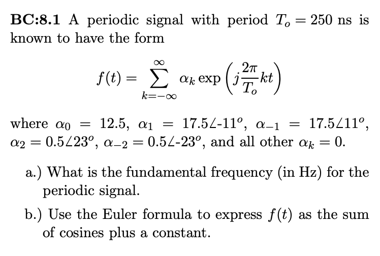 Solved BC:8.1 A periodic signal with period To=250 ns is | Chegg.com