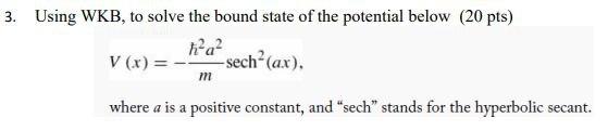 Solved Using WKB, to solve the bound state of the potential | Chegg.com