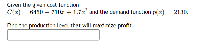 Solved For the given cost function C(x) = 57600 + 200x + x2 | Chegg.com