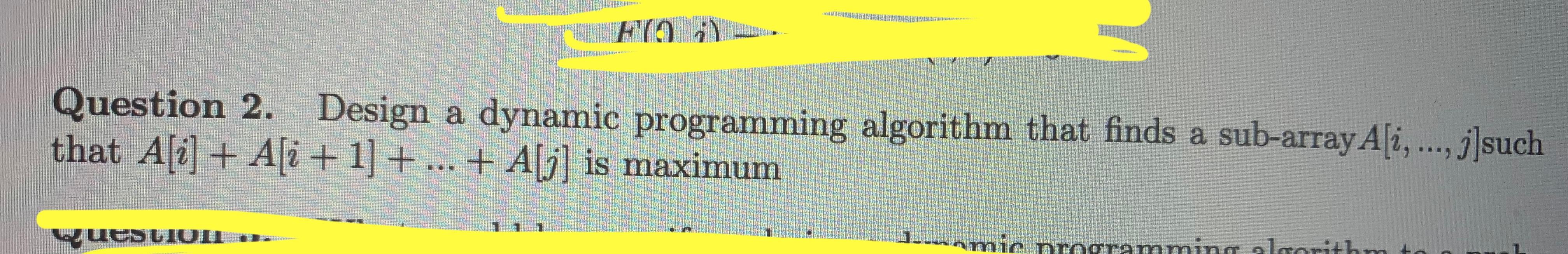 Solved FO) Question 2. Design a dynamic programming | Chegg.com