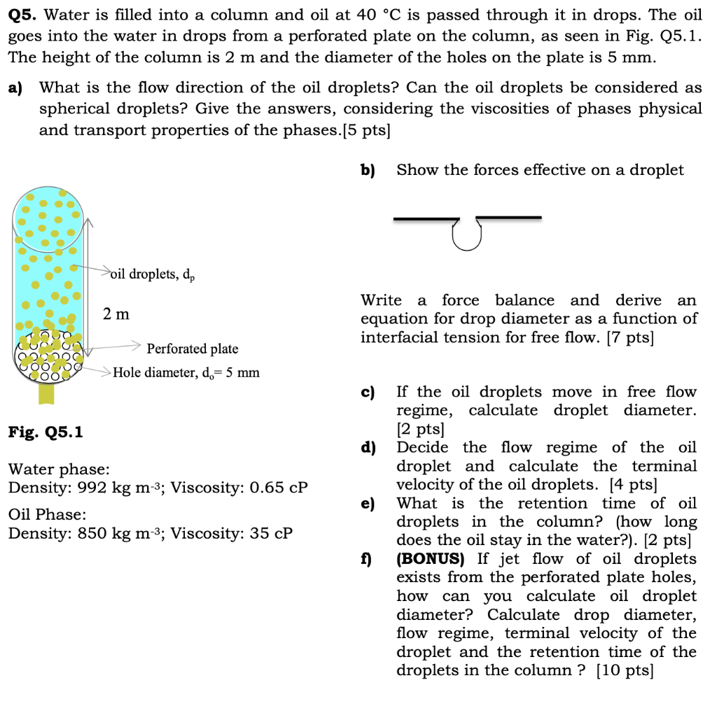 Q5. Water is filled into a column and oil at 40∘C is | Chegg.com