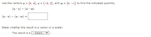 Solved Use the vectors u=(4,4),v=(−5,3), and w=(4,−1) to | Chegg.com