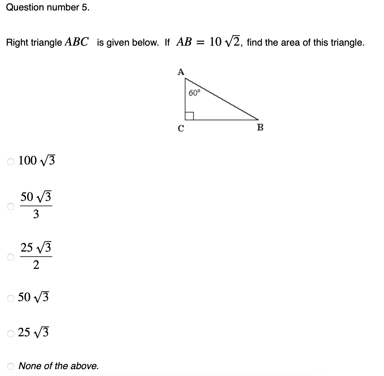 Solved Question number 5. Right triangle ABC is given below. | Chegg.com