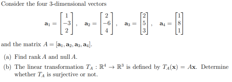 Solved Consider the four 3-dimensional vectors -------- and | Chegg.com