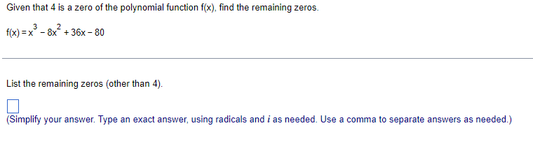 Solved Given that 4 ﻿is a zero of the polynomial function | Chegg.com