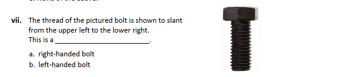 Solved vii. The thread of the pictured bolt is shown to | Chegg.com