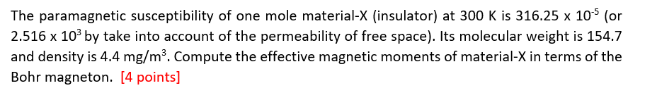 Solved The paramagnetic susceptibility of one mole | Chegg.com