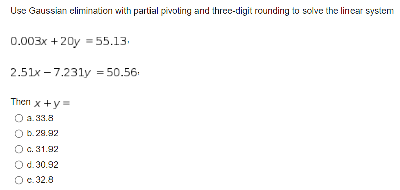 Solved Use Gaussian elimination with partial pivoting and | Chegg.com
