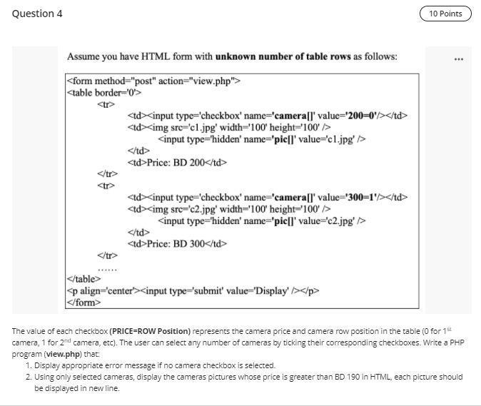Question 4 10 Points Assume you have HTML form with | Chegg.com