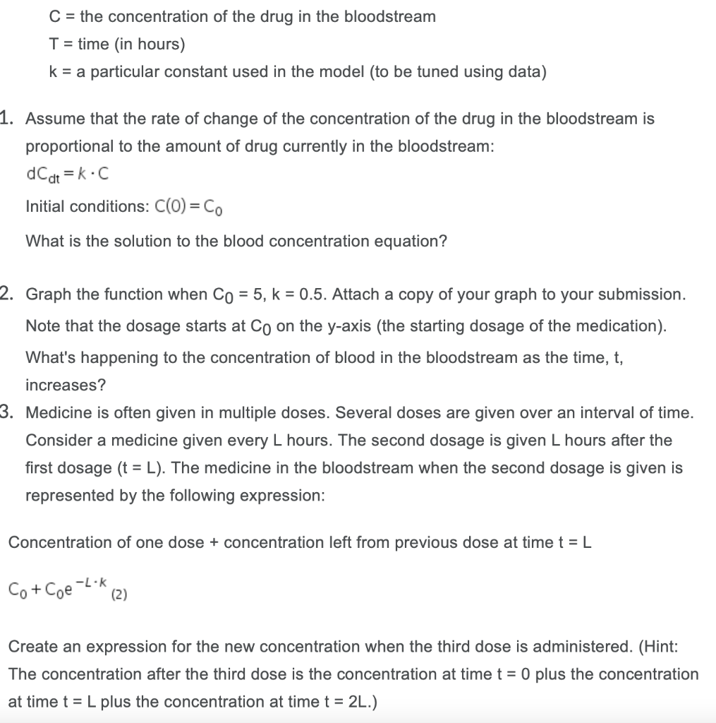 C= the concentration of the drug in the bloodstream | Chegg.com