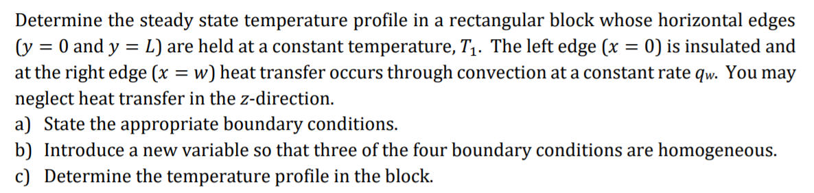 Solved Determine the steady state temperature profile in a | Chegg.com