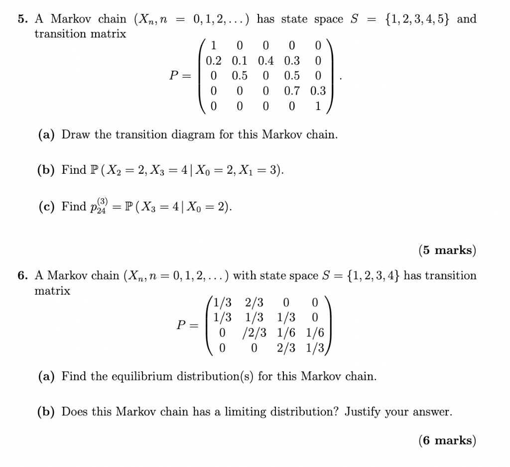 Solved 5. A Markov chain (Xn, n transition matrix 0, 1, | Chegg.com