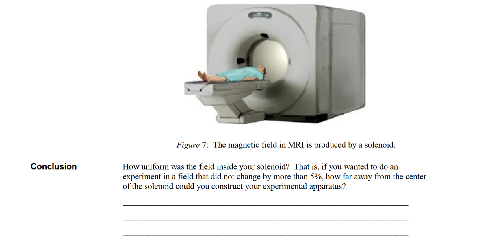 Solved Figure 7: The magnetic field in MRI is produced by a | Chegg.com