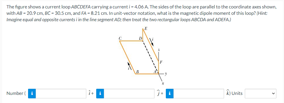 Solved The figure shows a current loop ABCDEFA carrying a | Chegg.com