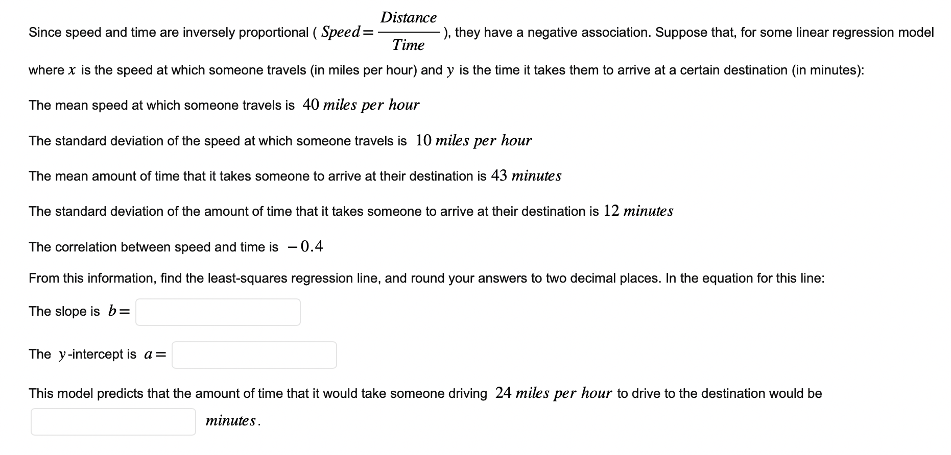 Solved Since speed and time are inversely proportional ( | Chegg.com