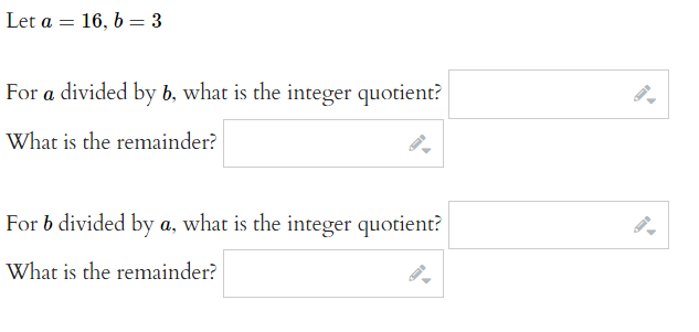 Solved Let a=16,b=3 For a divided by b, what is the integer | Chegg.com