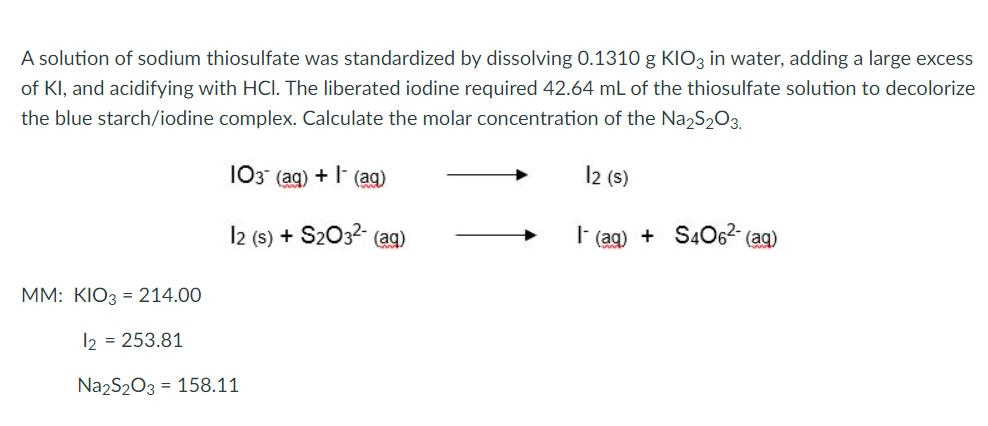 Solved A solution of sodium thiosulfate was standardized by | Chegg.com