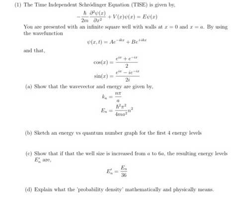 Solved The Time Independent Schródinger Equation (TISE) is | Chegg.com