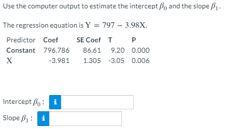 Solved Use the computer output to estimate the intercept Bo | Chegg.com