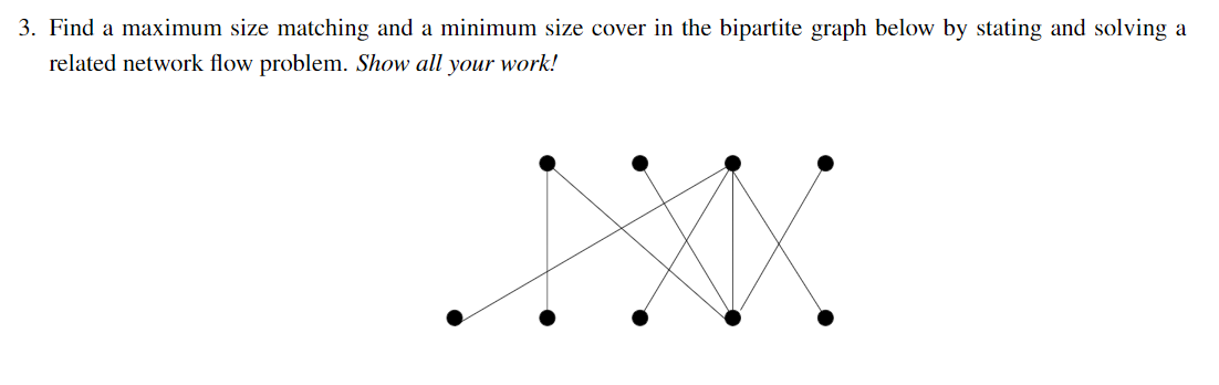 3. Find a maximum size matching and a minimum size | Chegg.com