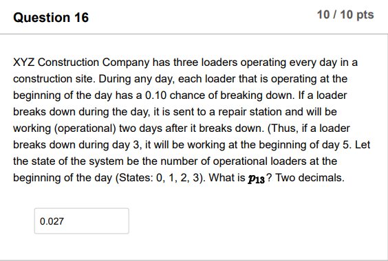 Solved XYZ Construction Company has three loaders operating | Chegg.com