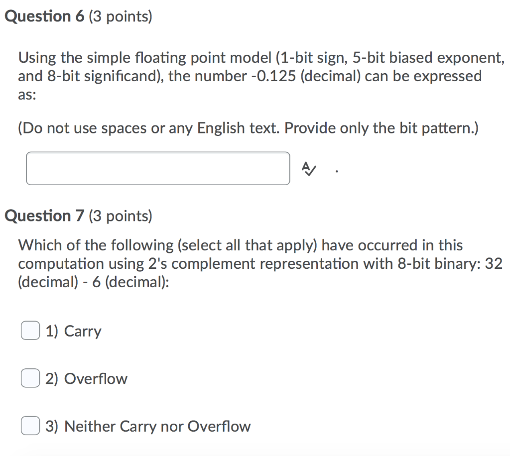 Solved Question 6 (3 points) Using the simple floating point | Chegg.com