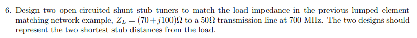 3. Design two lumped element matching networks to | Chegg.com