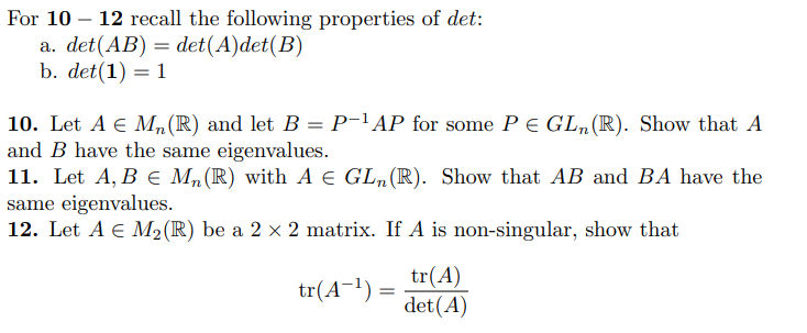 Solved For 10 – 12 recall the following properties of det: | Chegg.com