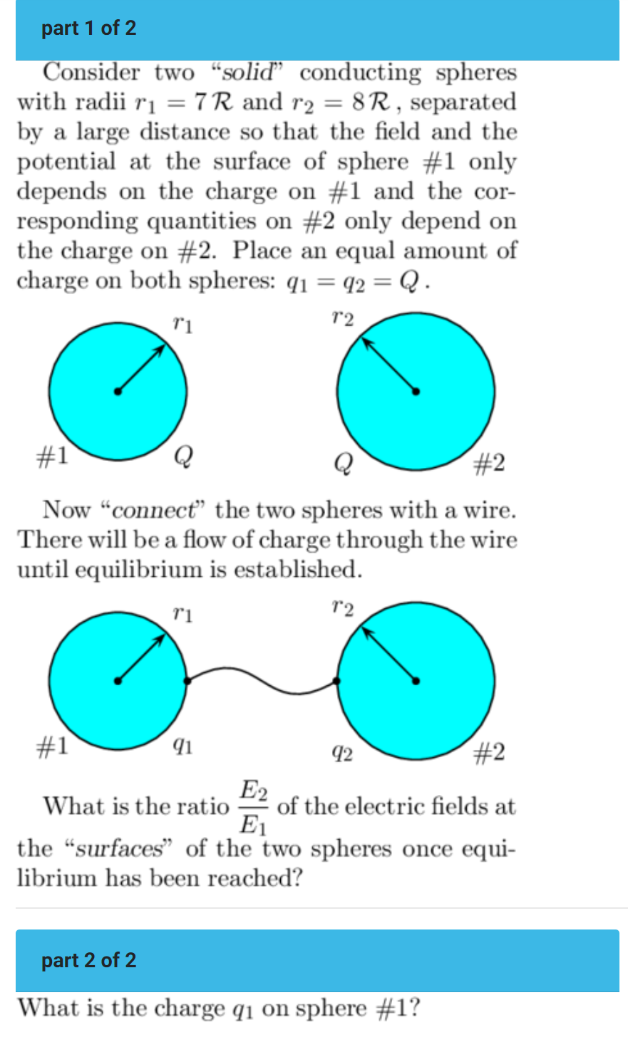 Solved part 1 of 2 - Consider two “solid” conducting spheres | Chegg.com