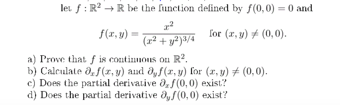 Solved let, f: R2 + R be the function defined by f(0,0) = 0 | Chegg.com