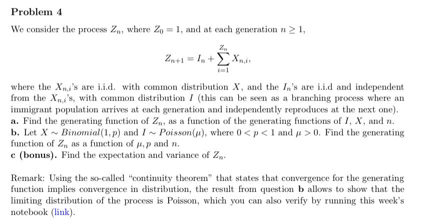 Solved We consider the process Zn, where Z0=1, and at each | Chegg.com