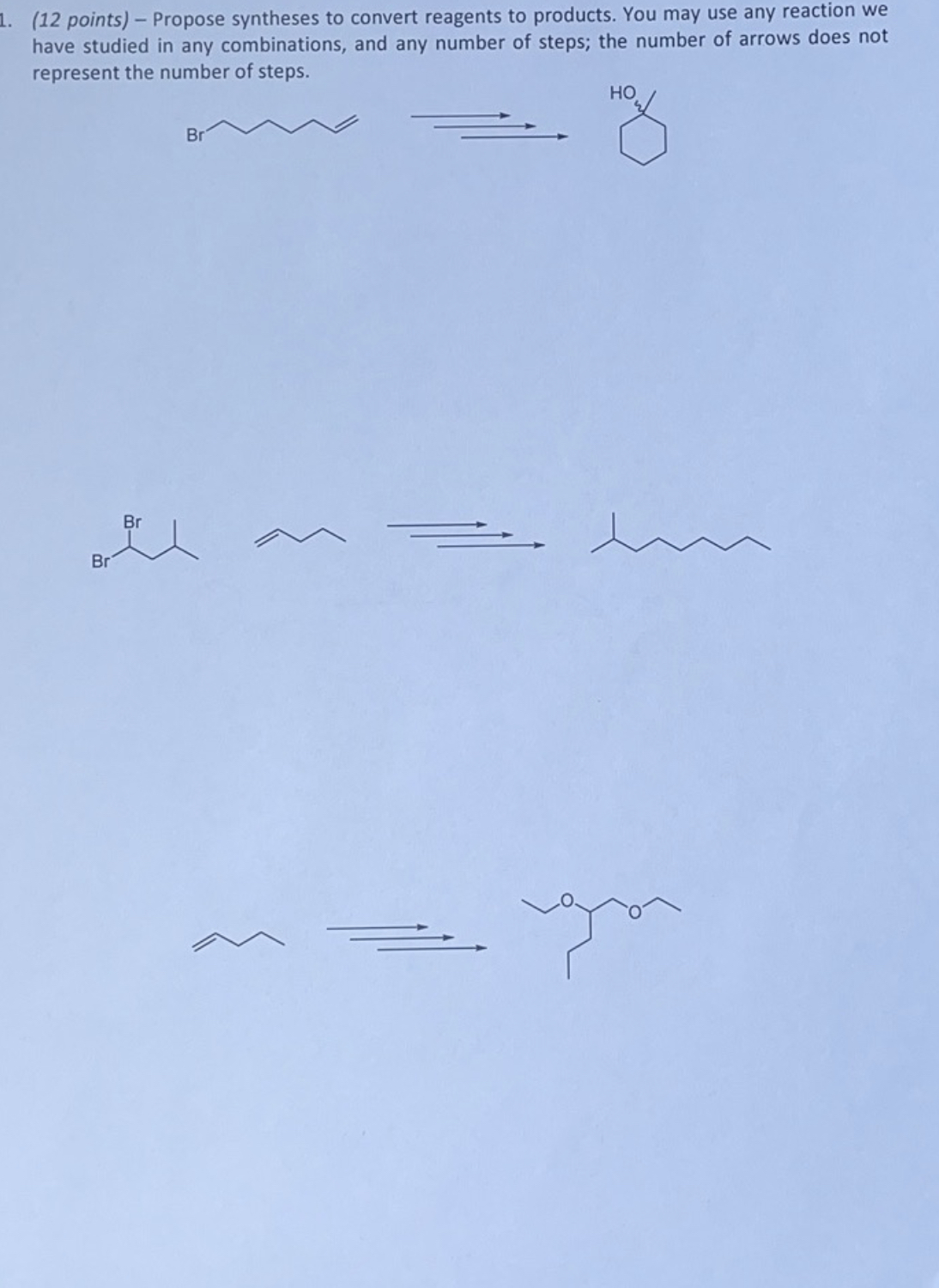 (12 points) - Propose syntheses to convert reagents | Chegg.com (12 points) - Propose syntheses to convert reagents | Chegg.com
