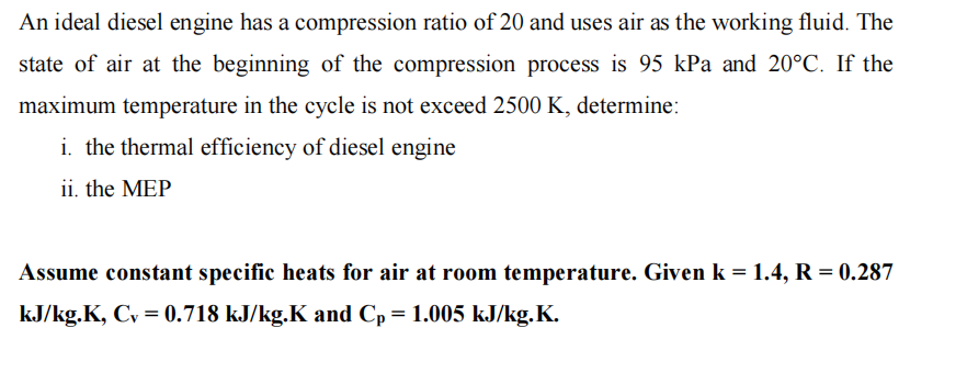 Solved 20.4 An ideal diesel engine has a compression ratio | Chegg.com