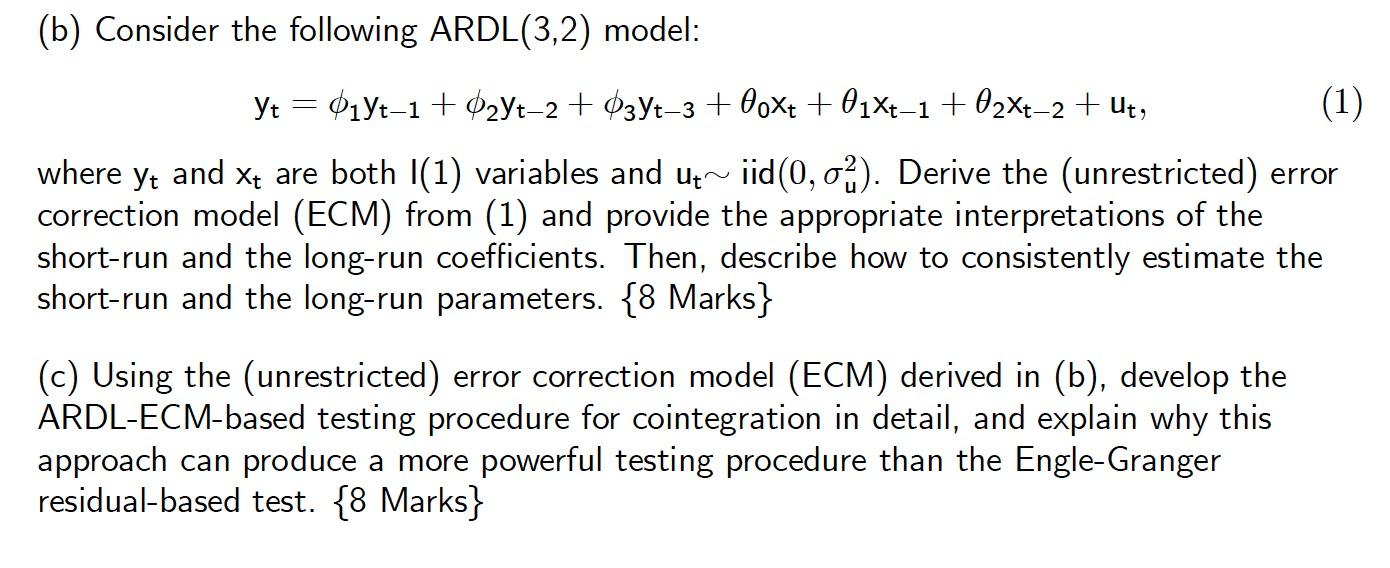 Solved (b) Consider the following ARDL(3,2) model: | Chegg.com