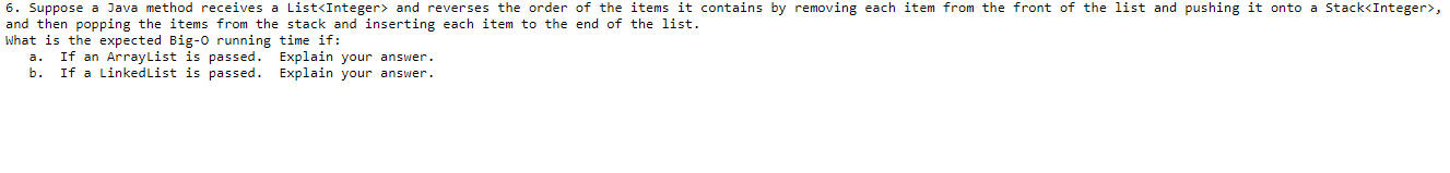 Solved 6 Suppose A Java Method Receives A List And Reverses 