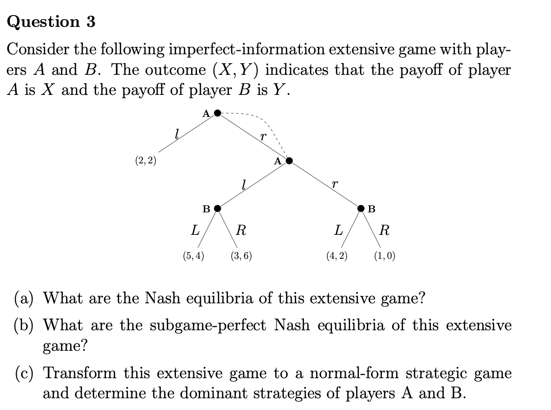 Solved Consider the following imperfect-information | Chegg.com