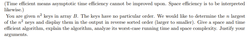Solved (Time efficient means asymptotic time efficiency | Chegg.com