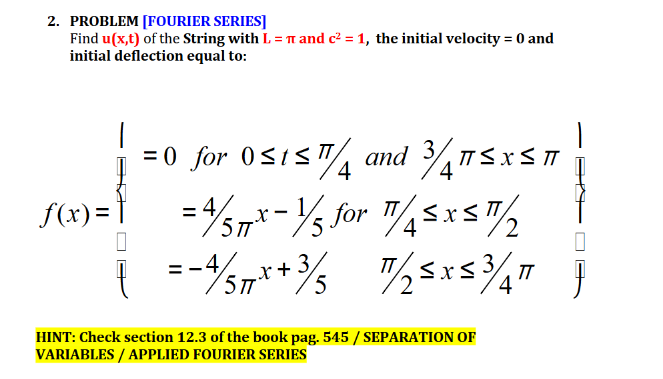 Solved PROBLEM [FOURIER ﻿SERIES]Find u(x,t) of ﻿the String | Chegg.com